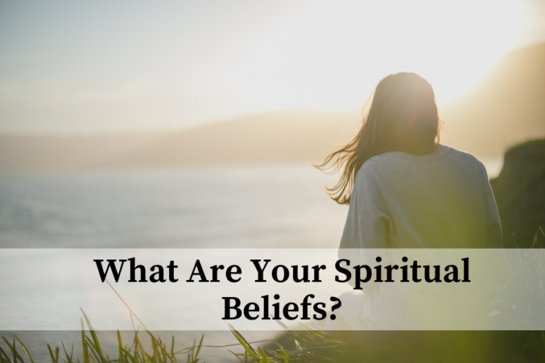What Are Your Spiritual Beliefs & How to Find Them! - Poets Prose